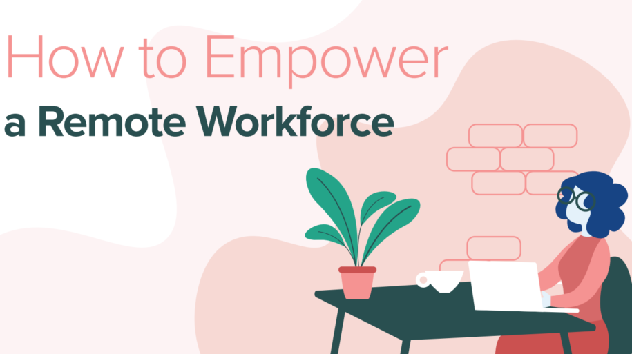 How to Empower a Remote Workforce - SolutionKeys