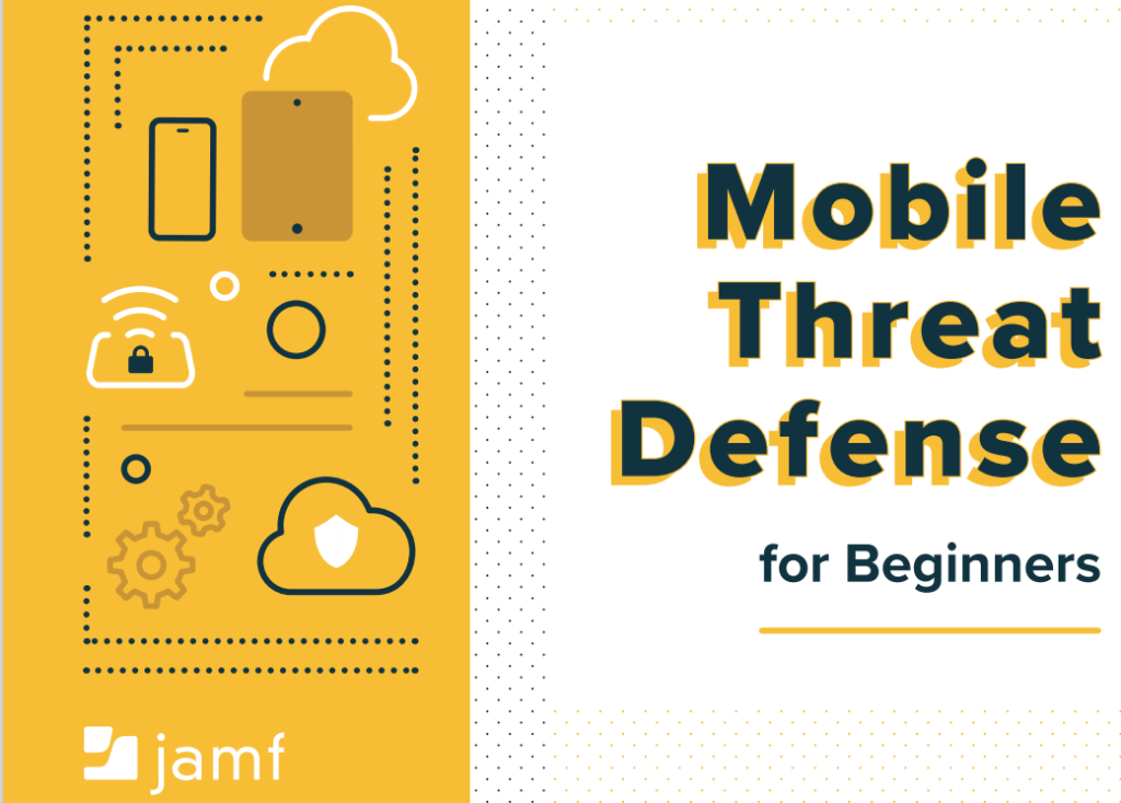 Mobile Threat Threat Defense Defense for Beginners - SolutionKeys